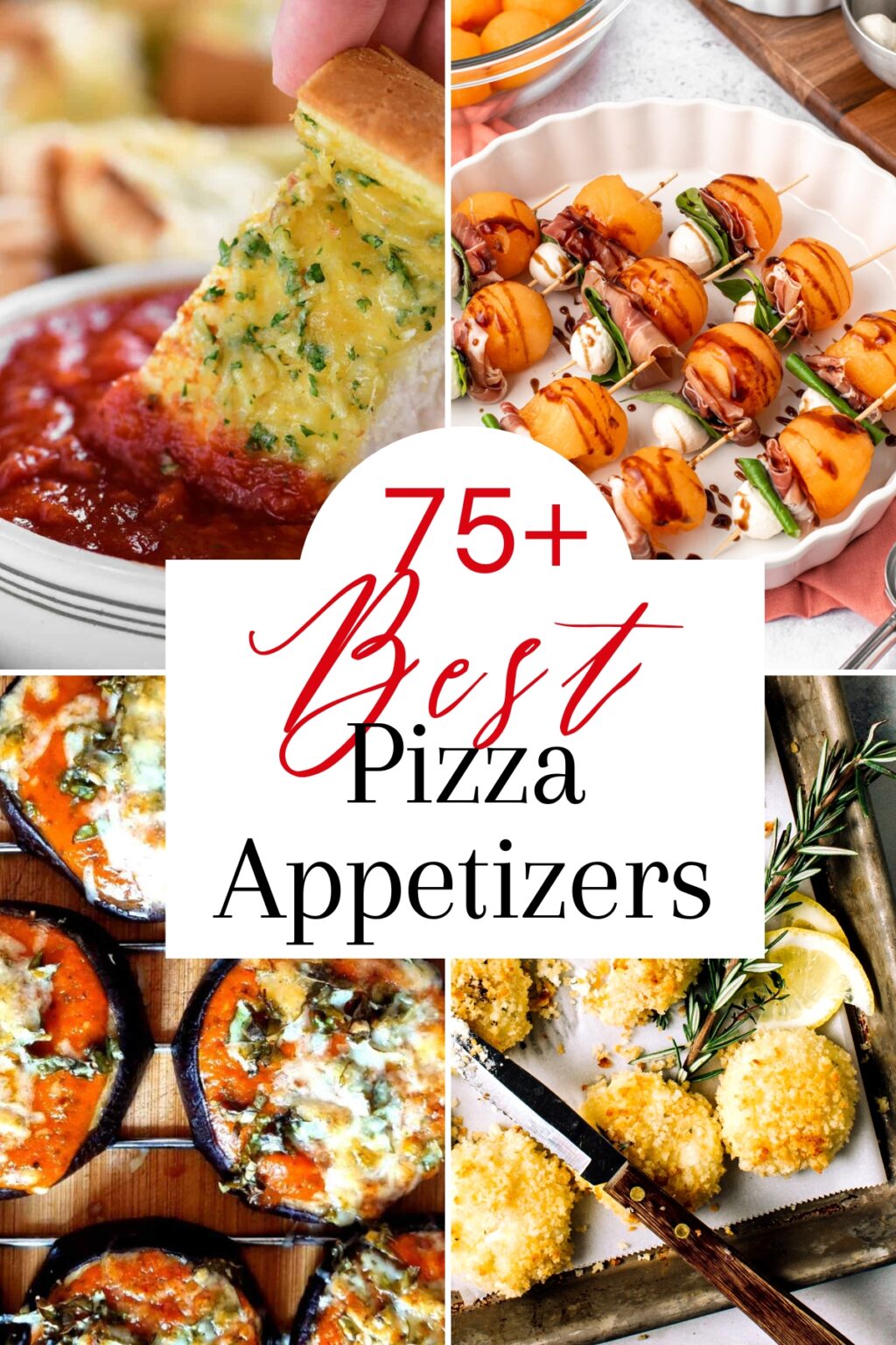 Best 75 Easy + Delicious Appetizers For Pizza Night - West Coast ...