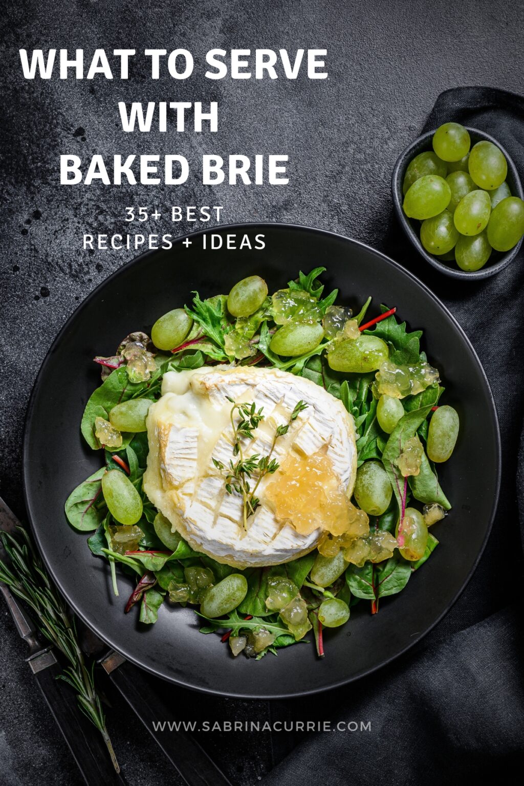 What To Serve With Baked Brie - 35+ Great Ideas - West Coast Kitchen Garden