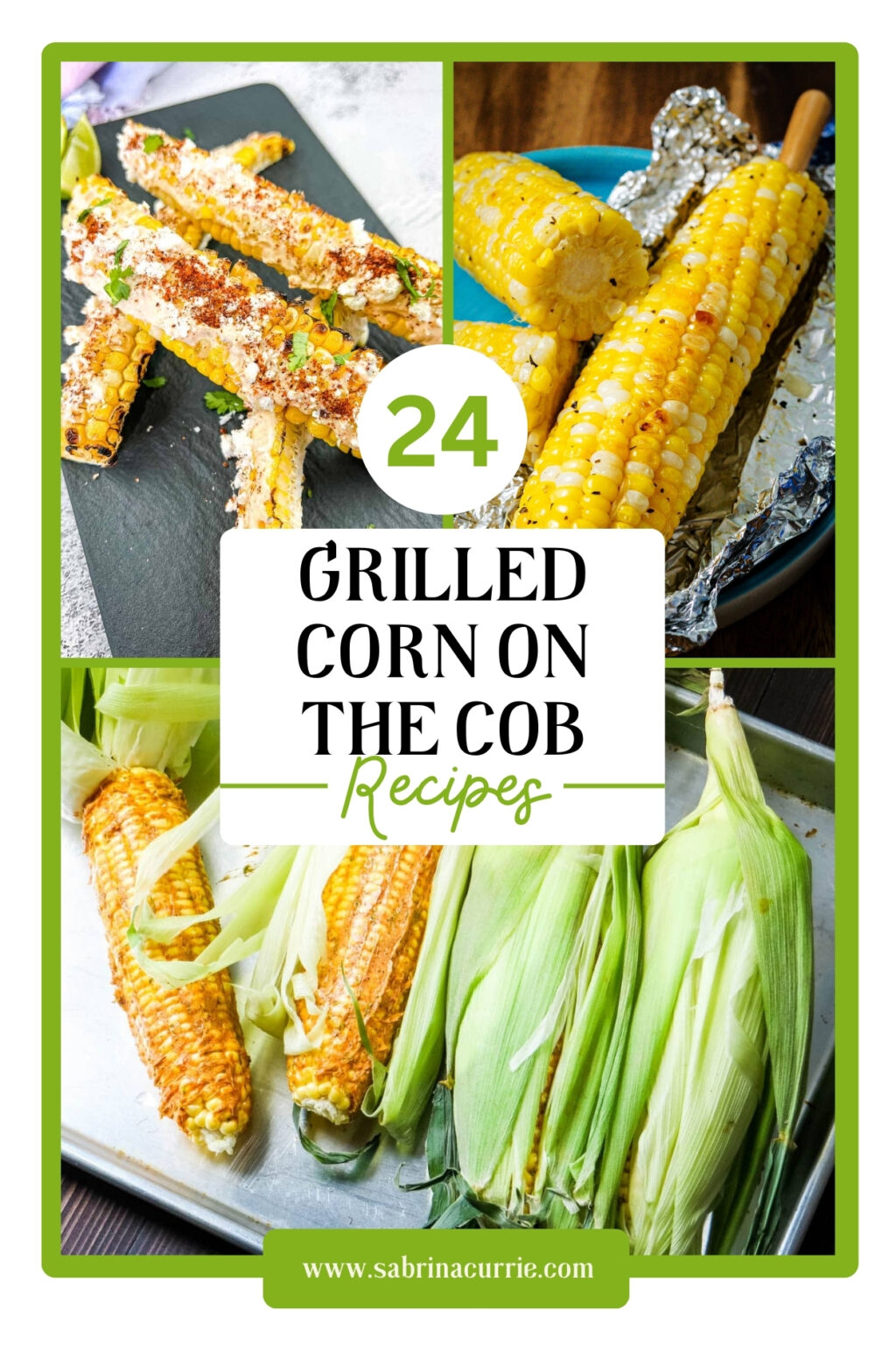 Top 24+ Grilled Corn On The Cob Recipes To Make Now! - West Coast ...