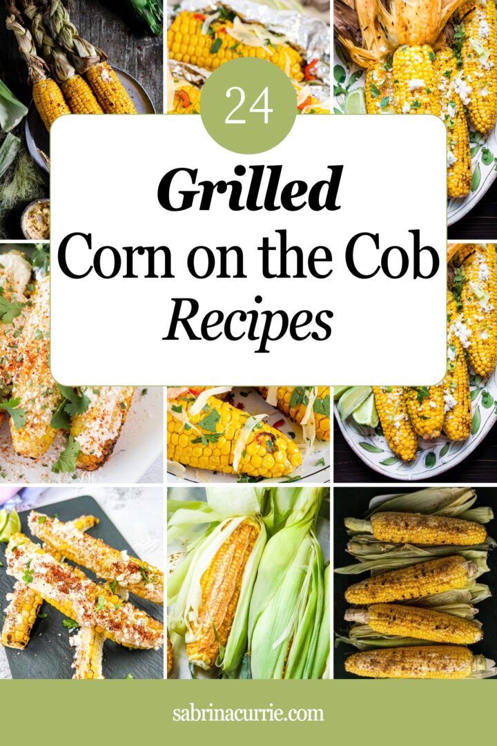 Top 24+ Grilled Corn On The Cob Recipes To Make Now! - West Coast ...