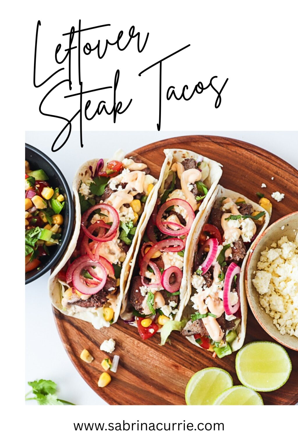 Leftover Steak Tacos With Salsa, Slaw And Spicy Mayo - West Coast ...
